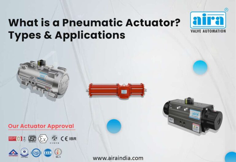 What is a Pneumatic Actuator? Types & Applications - Aira Euro Automation