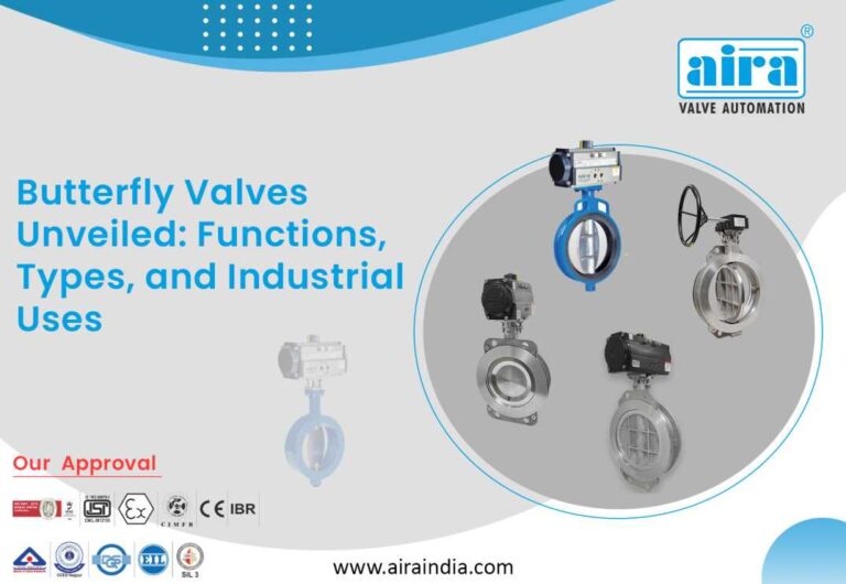 Butterfly Valves Unveiled: Functions, Types, and Industrial Uses - Aira Euro Automation